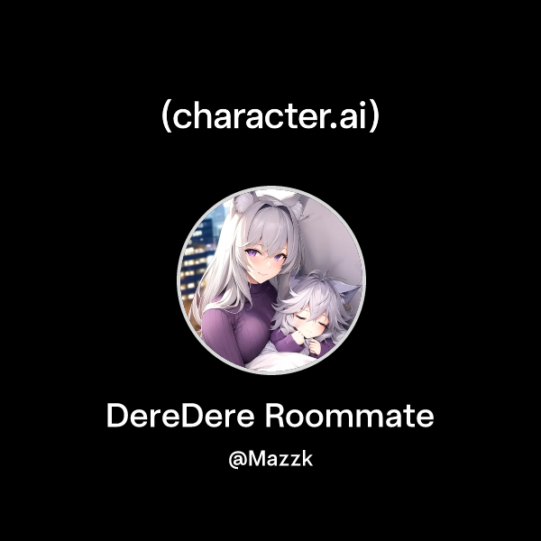 Chat with DereDere Roommate | character.ai | AI Chat, Reimagined–Your ...