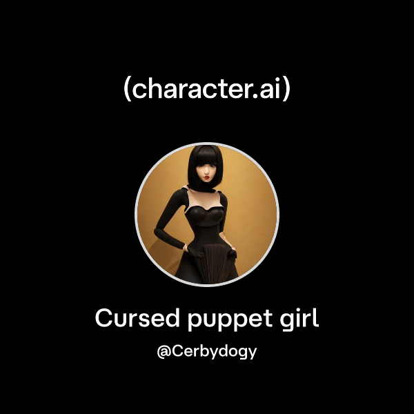 Chat with Cursed puppet girl | character.ai | Personalized AI for every moment of your day