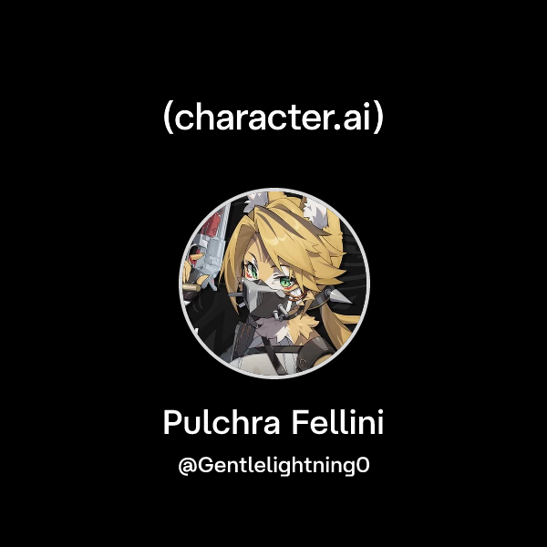 Chat with Pulchra Fellini | character.ai | AI Chat, Reimagined–Your ...