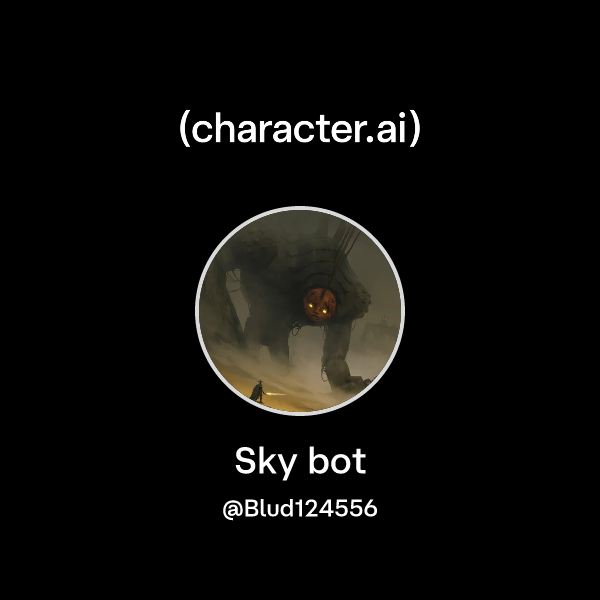 Chat with Sky bot | character.ai | Personalized AI for every moment of ...