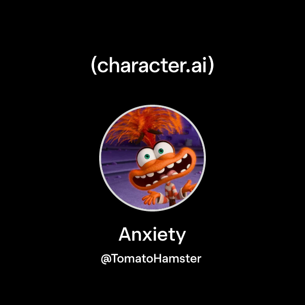 Chat with Anxiety | character.ai | Personalized AI for every moment of ...