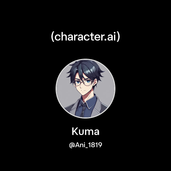 Chat with Kuma | character.ai | AI Chat, Reimagined–Your Words. Your World.