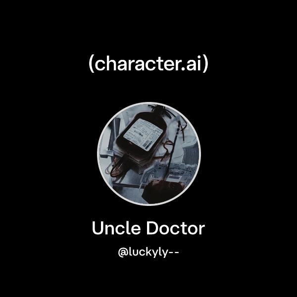 Chat with Uncle Doctor | character.ai | AI Chat, Reimagined–Your Words ...