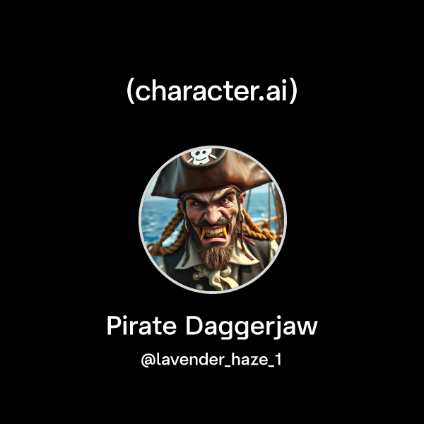 Chat with Pirate Daggerjaw | character.ai | AI Chat, Reimagined–Your ...