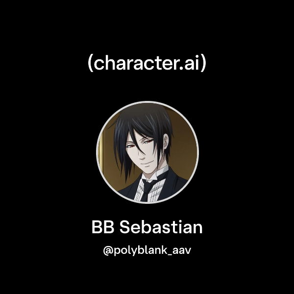 Chat with BB Sebastian | character.ai | AI Chat, Reimagined–Your Words ...