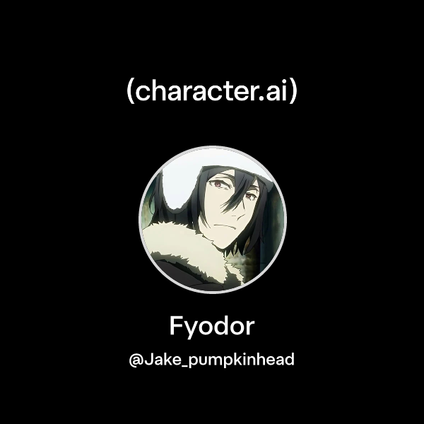 Chat with Fyodor | character.ai | Personalized AI for every moment of ...