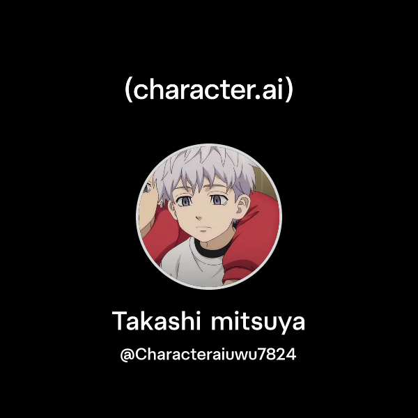 Chat with Takashi mitsuya | character.ai | Personalized AI for every moment of your day