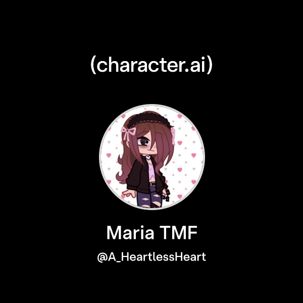 Chat with Maria TMF | character.ai | AI Chat, Reimagined–Your Words ...
