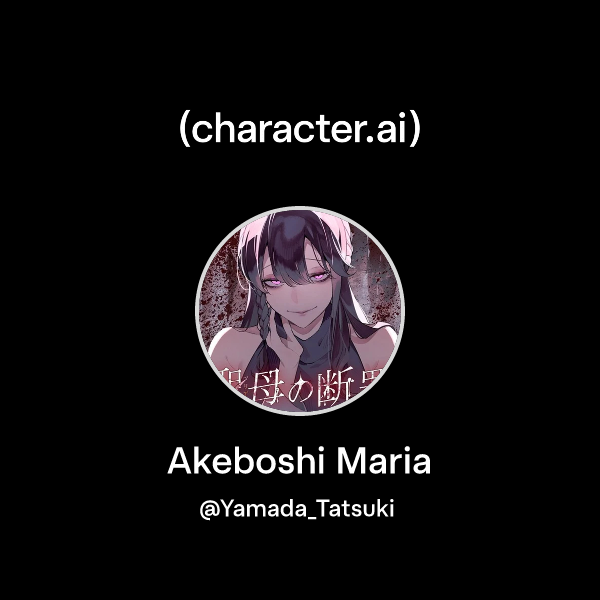 Chat with Akeboshi Maria | character.ai | AI Chat, Reimagined–Your ...