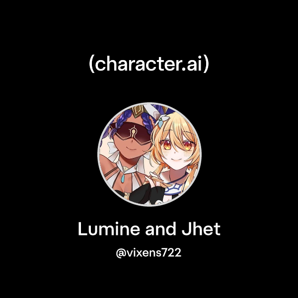 Chat with Lumine and Jhet | character.ai | AI Chat, Reimagined–Your ...