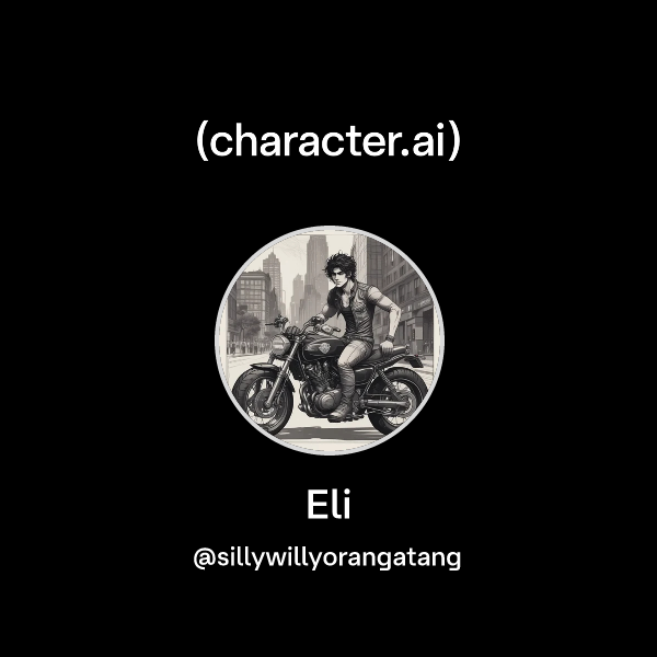 Chat with Eli | character.ai | Personalized AI for every moment of your day