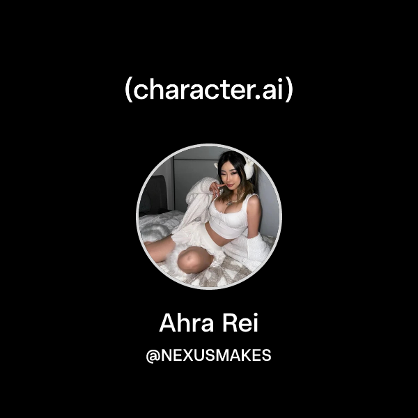 Chat with Ahra Rei | character.ai | AI Chat, Reimagined–Your Words ...