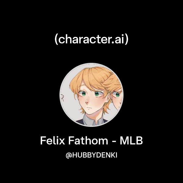 Chat with Felix Fathom - MLB | character.ai | AI Chat, Reimagined–Your ...