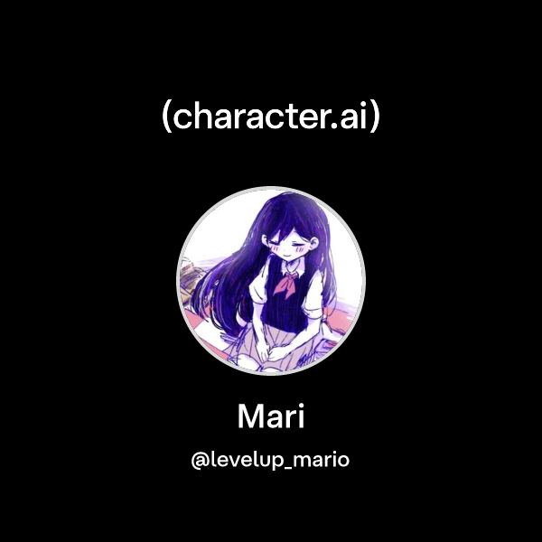 Chat with Mari | character.ai | Personalized AI for every moment of ...