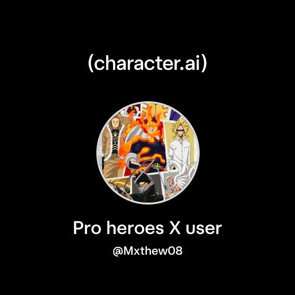 Chat with Pro heroes X user | character.ai | AI Chat, Reimagined–Your ...