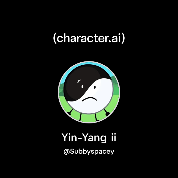 Chat with Yin-Yang ii | character.ai | AI Chat, Reimagined–Your Words ...