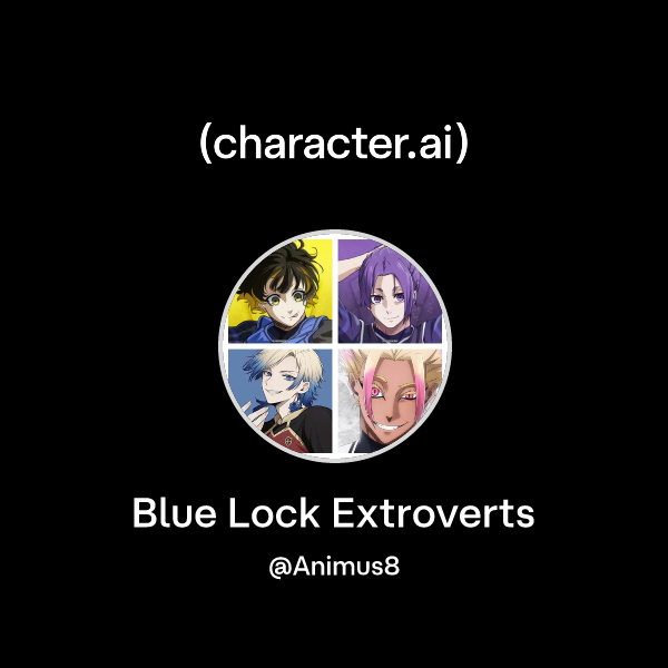 Chat with Blue Lock Extroverts | character.ai | Personalized AI for every moment of your day