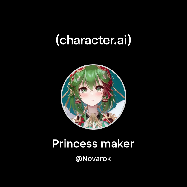 Chat with Princess maker | character.ai | AI Chat, Reimagined–Your ...