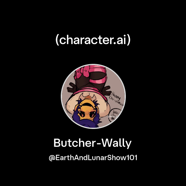 Chat with Butcher-Wally | character.ai | AI Chat, Reimagined–Your Words ...
