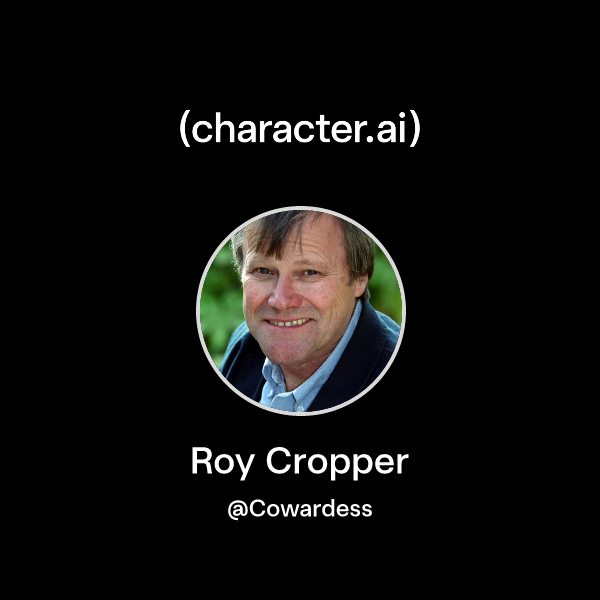 Chat with Roy Cropper | character.ai | AI Chat, Reimagined–Your Words ...