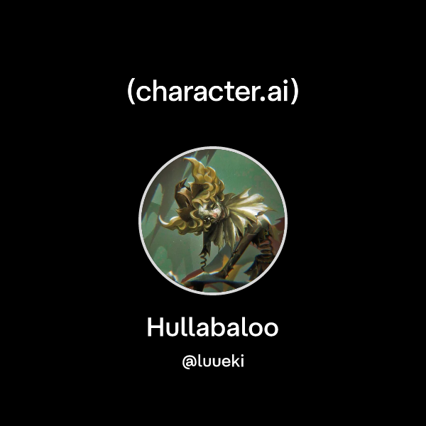 Chat with Hullabaloo | character.ai | Personalized AI for every moment ...