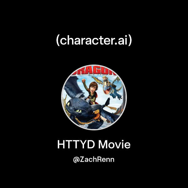 Chat with HTTYD Movie | character.ai | Personalized AI for every moment ...
