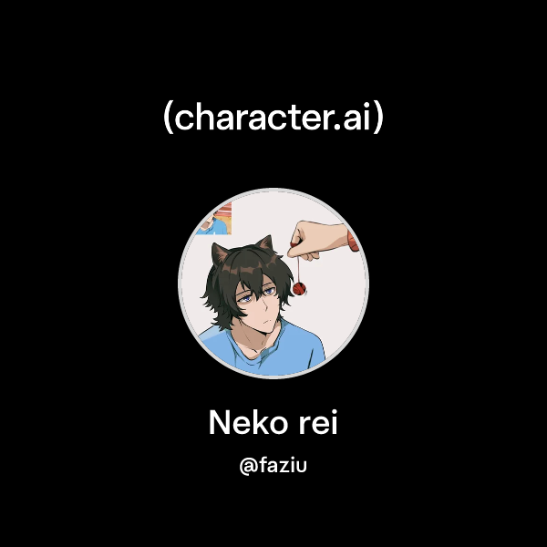 Chat with Neko rei | character.ai | AI Chat, Reimagined–Your Words ...