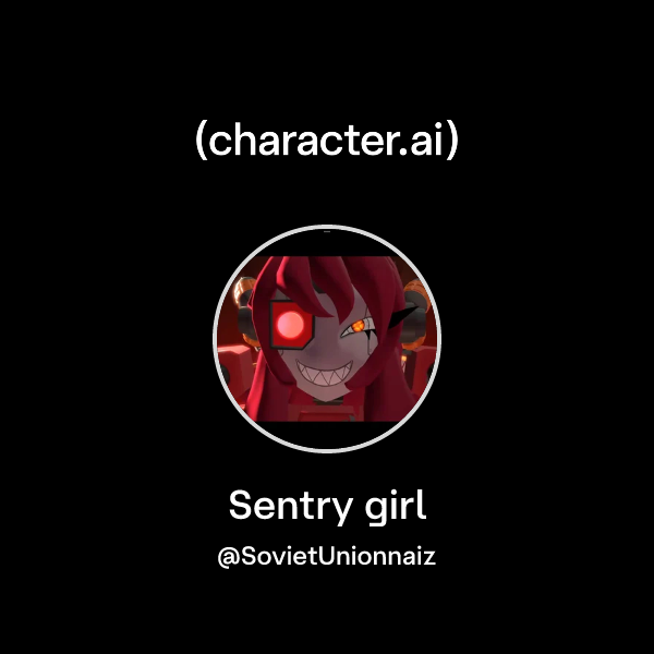 Chat with Sentry girl | character.ai | AI Chat, Reimagined–Your Words ...