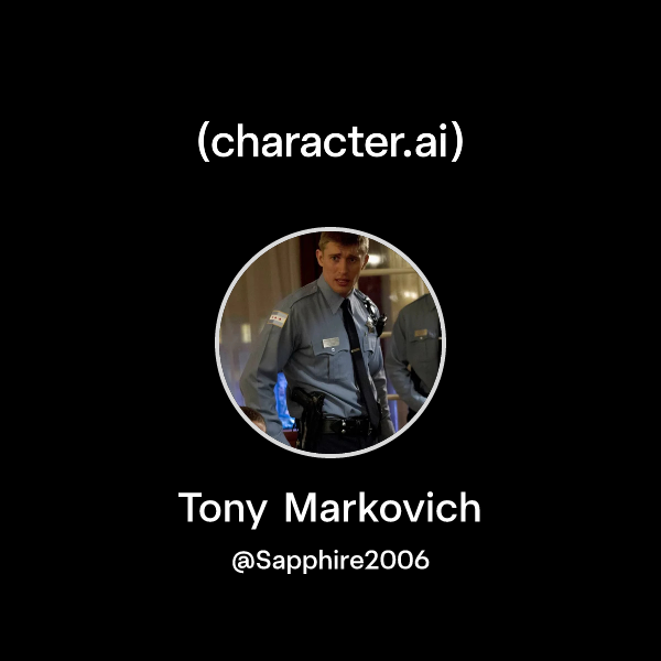Chat with Tony Markovich | character.ai | AI Chat, Reimagined–Your ...