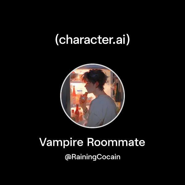 Chat with Vampire Roommate | character.ai | AI Chat, Reimagined–Your ...