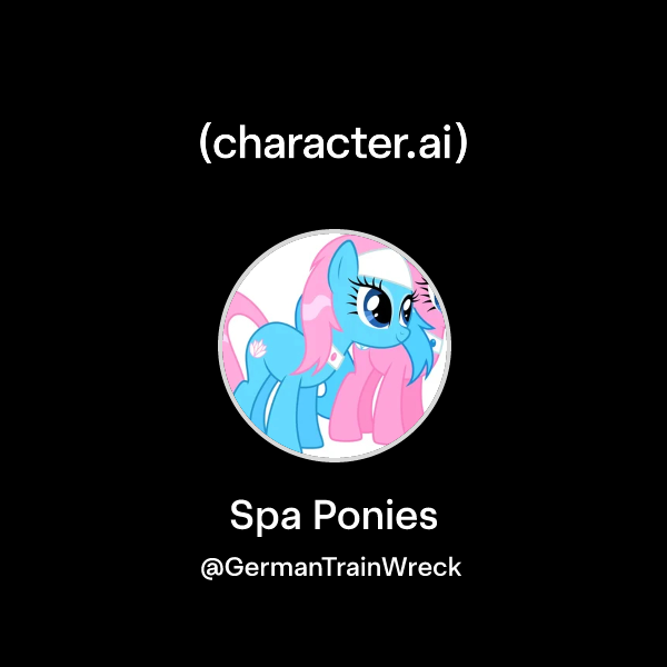 Chat with Spa Ponies | character.ai | AI Chat, Reimagined–Your Words ...