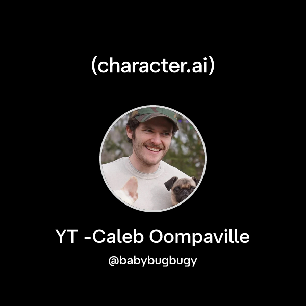 Chat with YT -Caleb Oompaville | character.ai | AI Chat, Reimagined ...