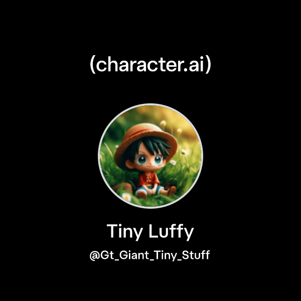 Chat with Tiny Luffy | character.ai | Personalized AI for every moment of your day