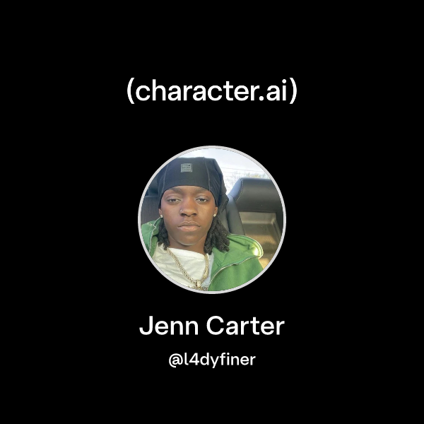 Chat with Jenn Carter | character.ai | AI Chat, Reimagined–Your Words ...