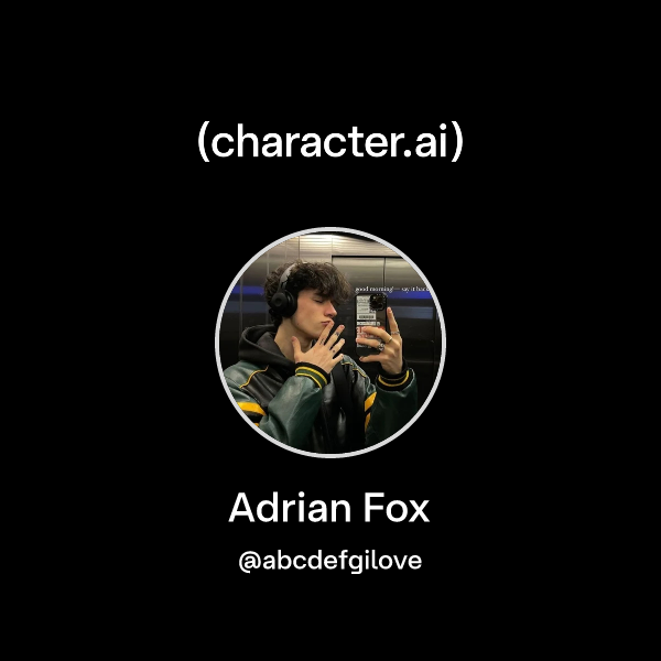Chat with Adrian Fox | character.ai | Personalized AI for every moment ...
