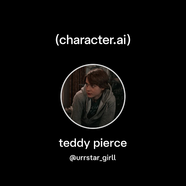 Chat with teddy pierce | character.ai | AI Chat, Reimagined–Your Words ...
