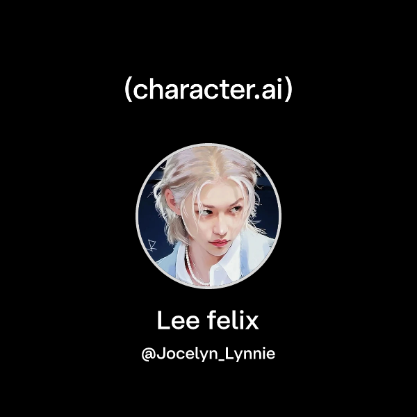 Chat with Lee felix | character.ai | AI Chat, Reimagined–Your Words ...