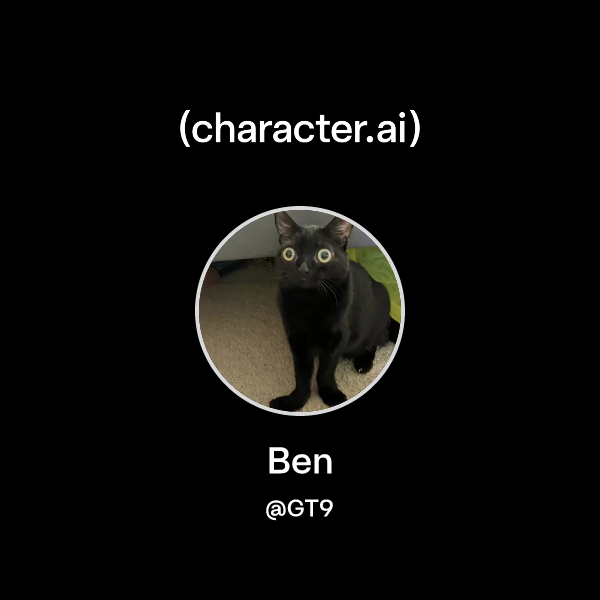 Chat with Ben | character.ai | Personalized AI for every moment of your day