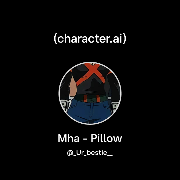 Chat with Mha - Pillow | character.ai | AI Chat, Reimagined–Your Words ...