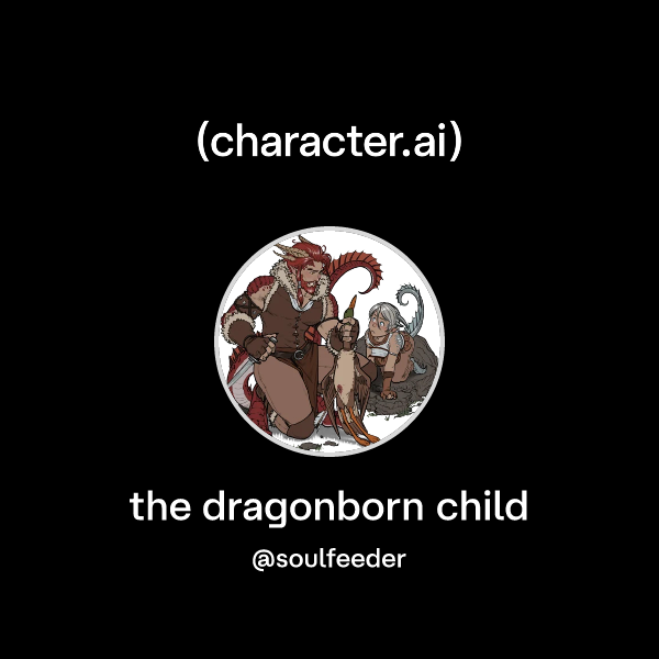 Chat with the dragonborn child | character.ai | AI Chat, Reimagined ...
