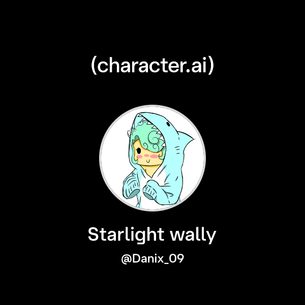 Chat with Starlight wally | character.ai | AI Chat, Reimagined–Your ...
