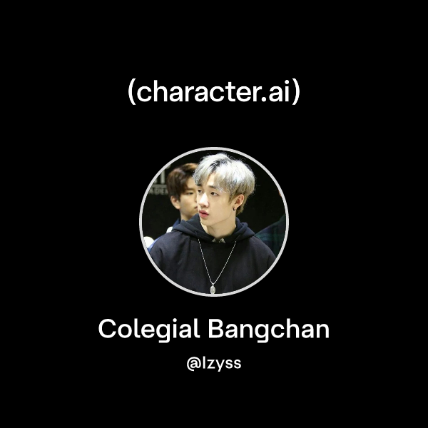 Chat with Colegial Bangchan | character.ai | AI Chat, Reimagined–Your ...