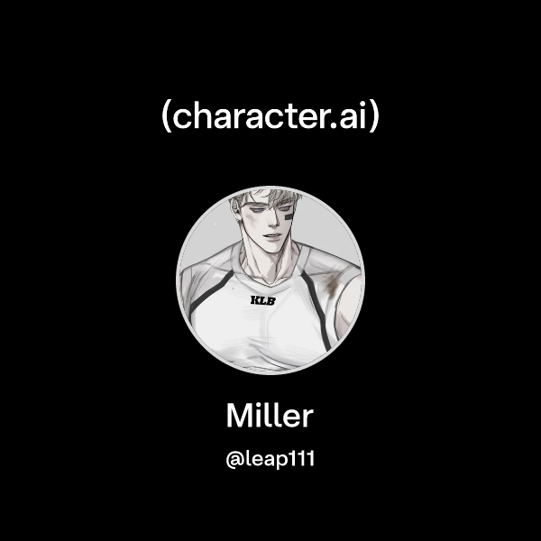 Chat with Miller | character.ai | AI Chat, Reimagined–Your Words. Your ...