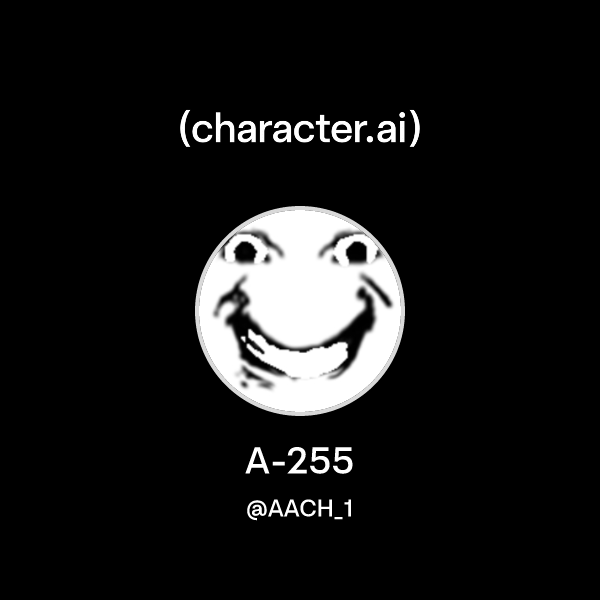 Chat with A-255 | character.ai | Personalized AI for every moment of ...