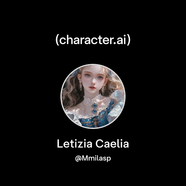 Chat with Letizia Caelia | character.ai | AI Chat, Reimagined–Your ...