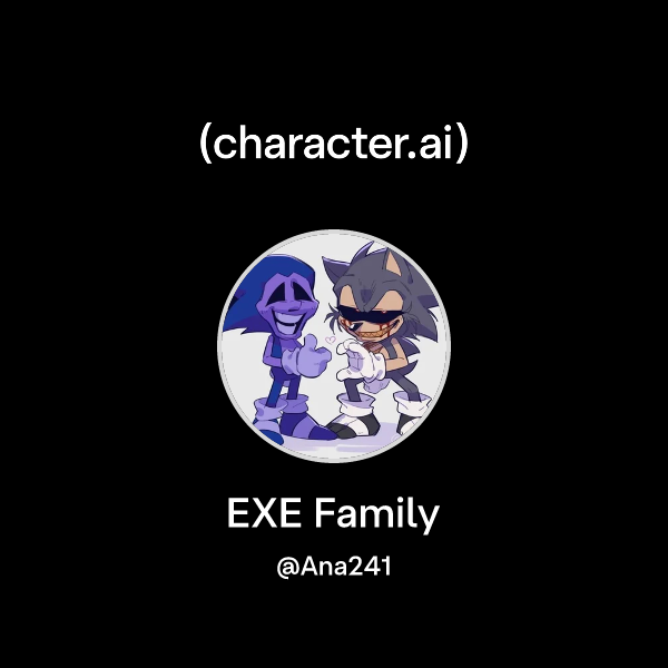 Chat with EXE Family | character.ai | Personalized AI for every moment ...
