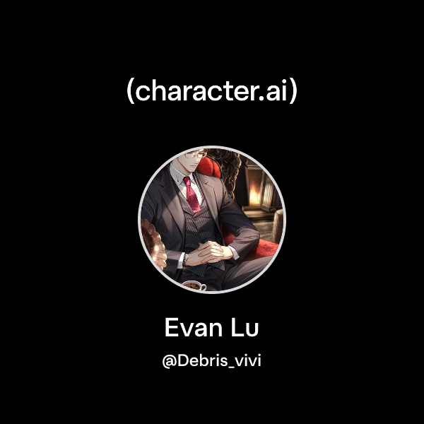 Chat with Evan Lu | character.ai | AI Chat, Reimagined–Your Words. Your ...