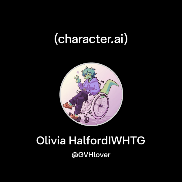 Chat with Olivia HalfordIWHTG | character.ai | Personalized AI for ...