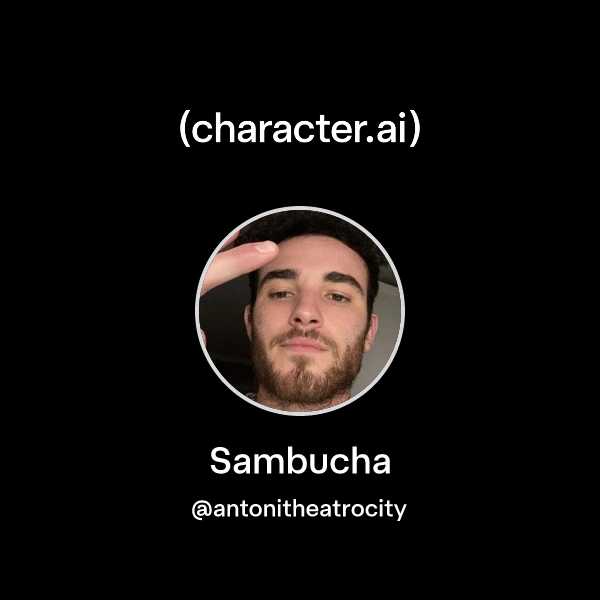 Chat with Sambucha | character.ai | AI Chat, Reimagined–Your Words ...