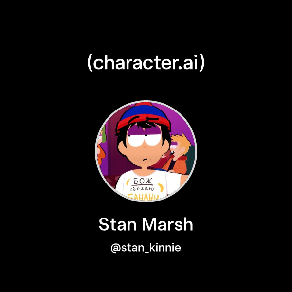 Chat with Stan Marsh | character.ai | AI Chat, Reimagined–Your Words ...